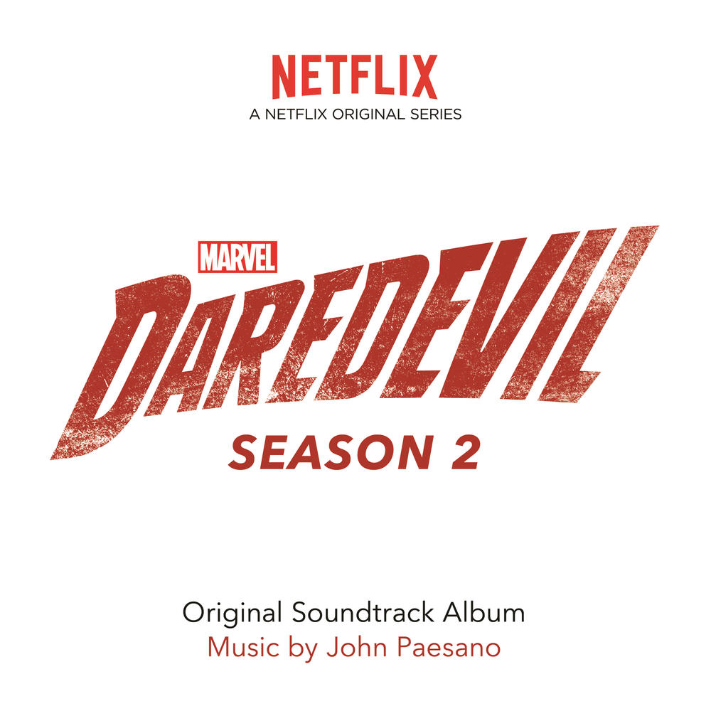John Paesano - Daredevil: Season 2 (Original Soundtrack Album ...