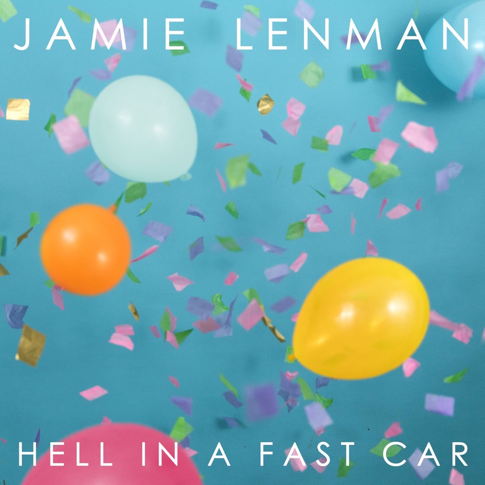 Jamie Lenman - Hell In A Fast Car (Single) - Reviews - Album of The Year