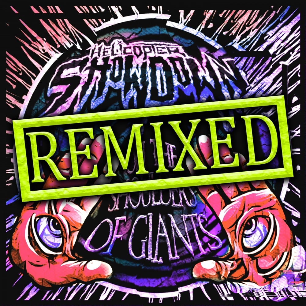 Helicopter Showdown - On The Shoulders Of Giants Remixed (Remix ...