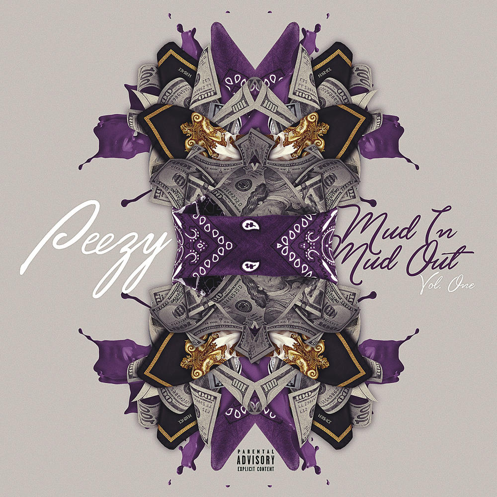 Peezy - Mud In Mud Out Vol 1 - Reviews - Album of The Year