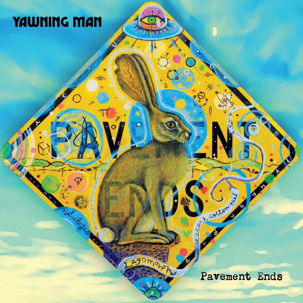 Yawning Man - Pavement Ends - Reviews - Album of The Year