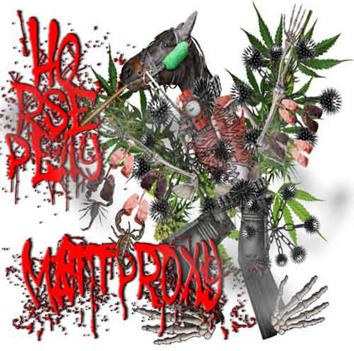 matt proxy - horse play (Mixtape) - Reviews - Album of The Year