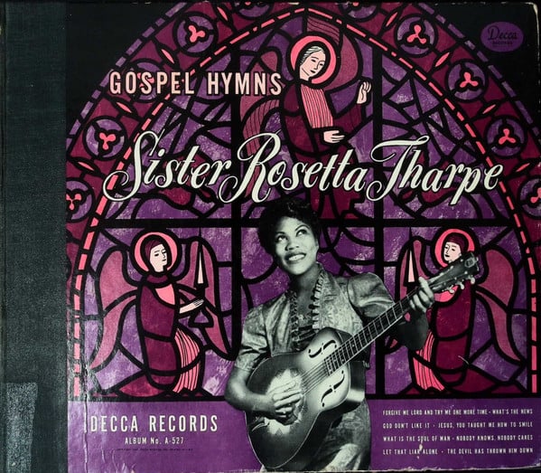 Sister Rosetta Tharpe - Gospel Songs - Reviews - Album of The Year