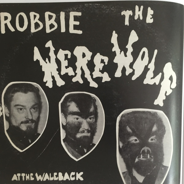 Robbie The Werewolf - At The Waleback - Reviews - Album of The Year