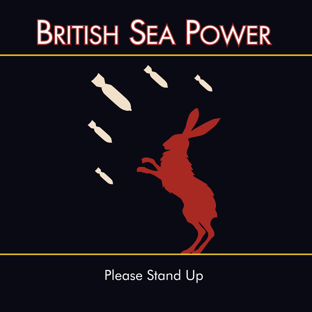 British Sea Power - Please Stand Up (Single) - Reviews - Album of The Year
