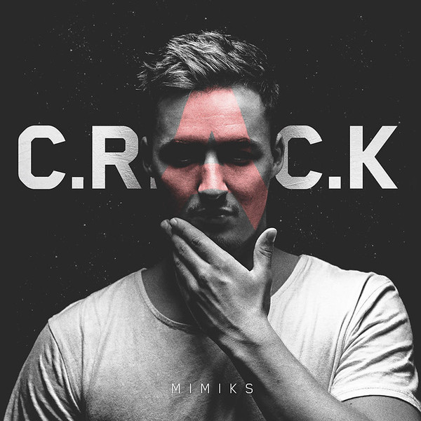Mimiks - C.R.A.C.K - Reviews - Album of The Year