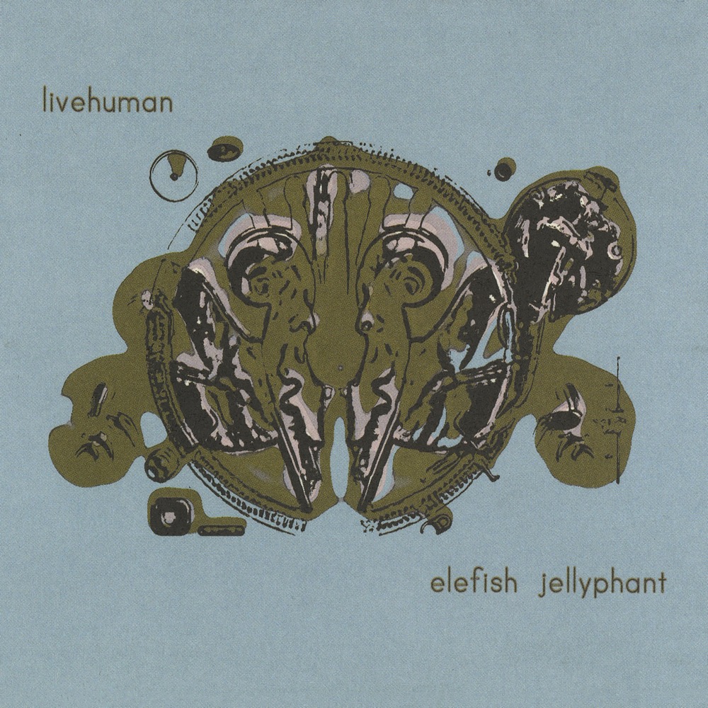Live Human - Elefish Jellyphant - Reviews - Album of The Year