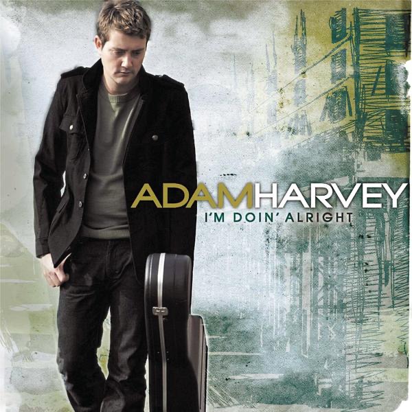Adam Harvey - I'm Doin' Alright - Reviews - Album of The Year