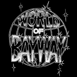 Bayway NJ - World of Bayway (EP) - Reviews - Album of The Year