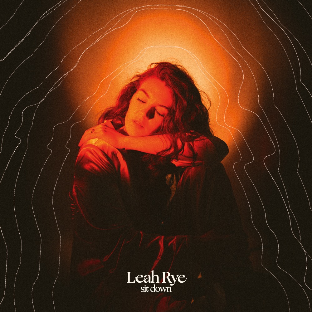 Leah Rye - Sit Down (Single) - Reviews - Album of The Year