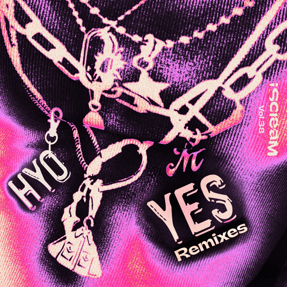HYO - IScreaM Vol.38 : YES Remixes (Remix) - Reviews - Album of The Year