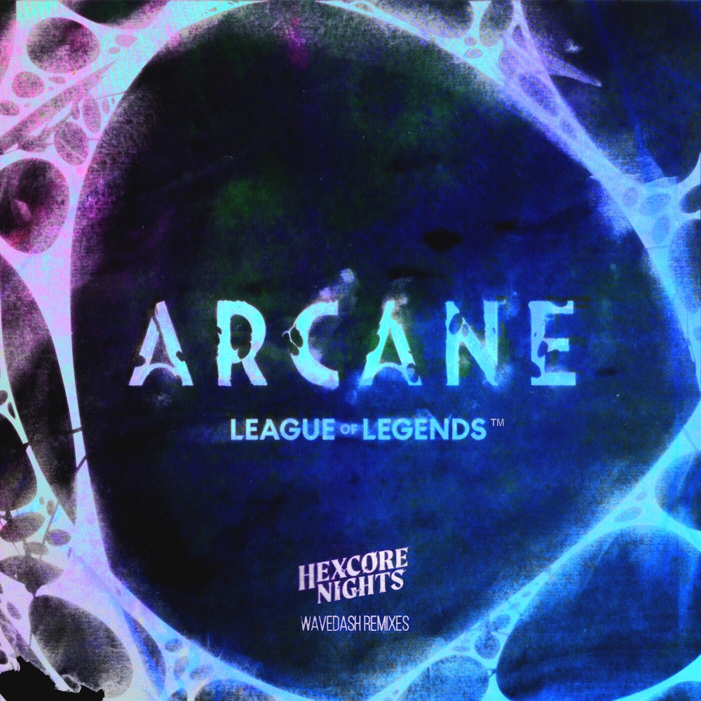 Wavedash - Arcane: Hexcore Nights (Remix) - Reviews - Album of The Year