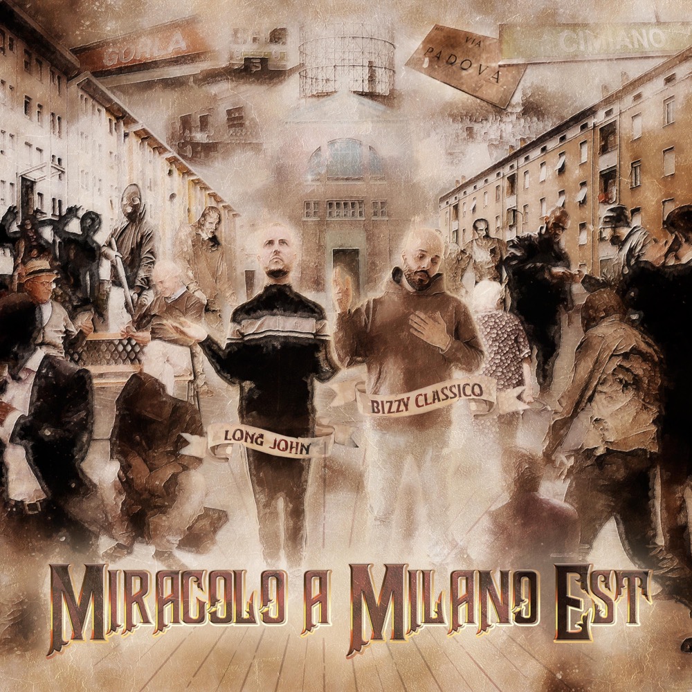 Long John & Bizzy Classico - Miracolo a Milano Est - Reviews - Album of ...