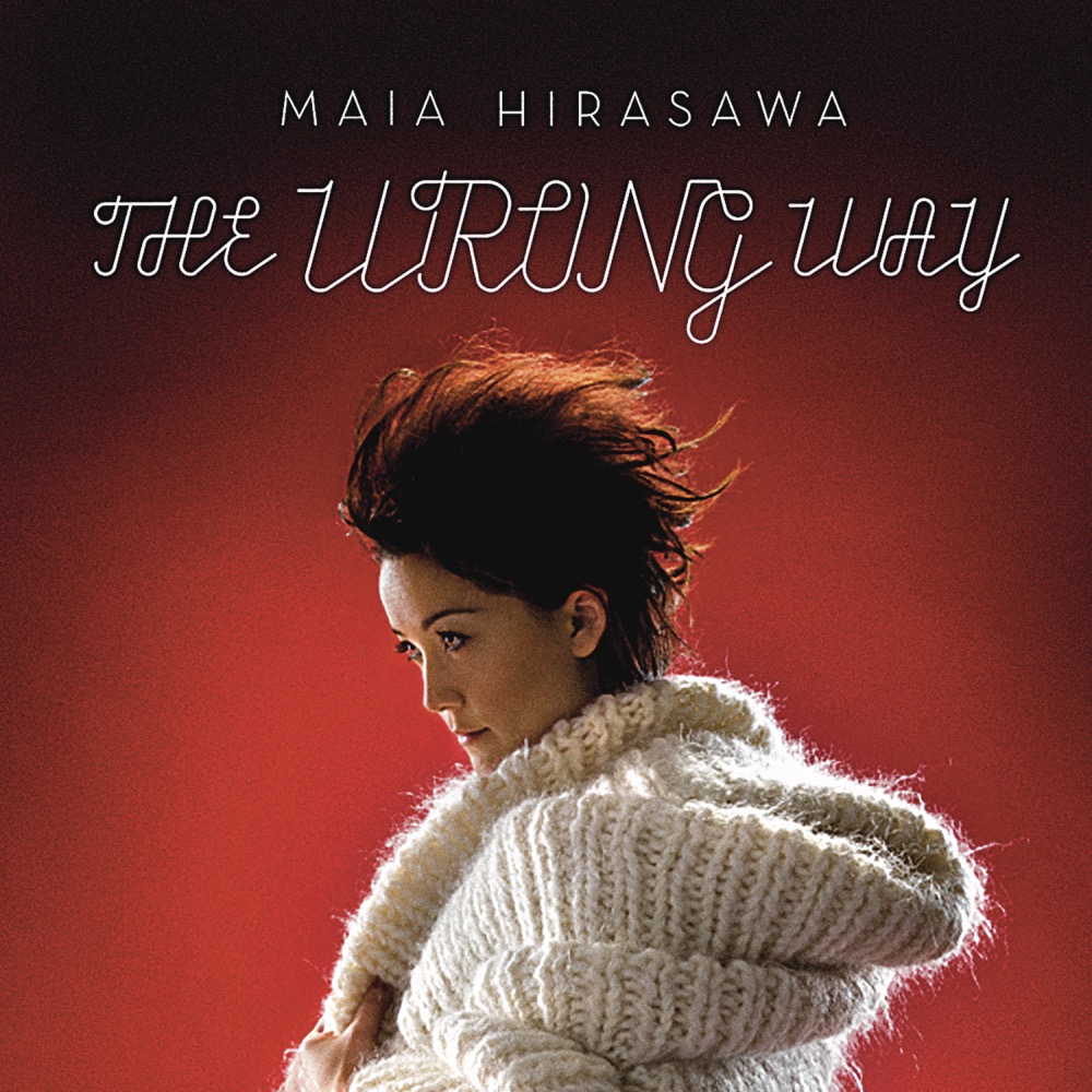 Maia Hirasawa - The Wrong Way (Single) - Reviews - Album of The Year
