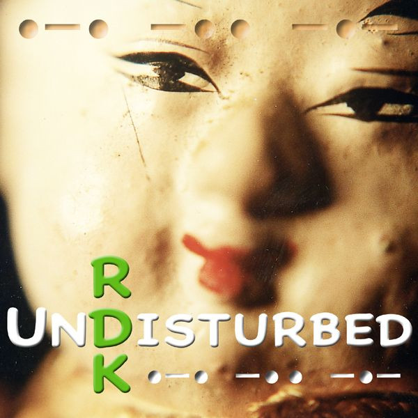 RDK - Undisturbed - Reviews - Album of The Year