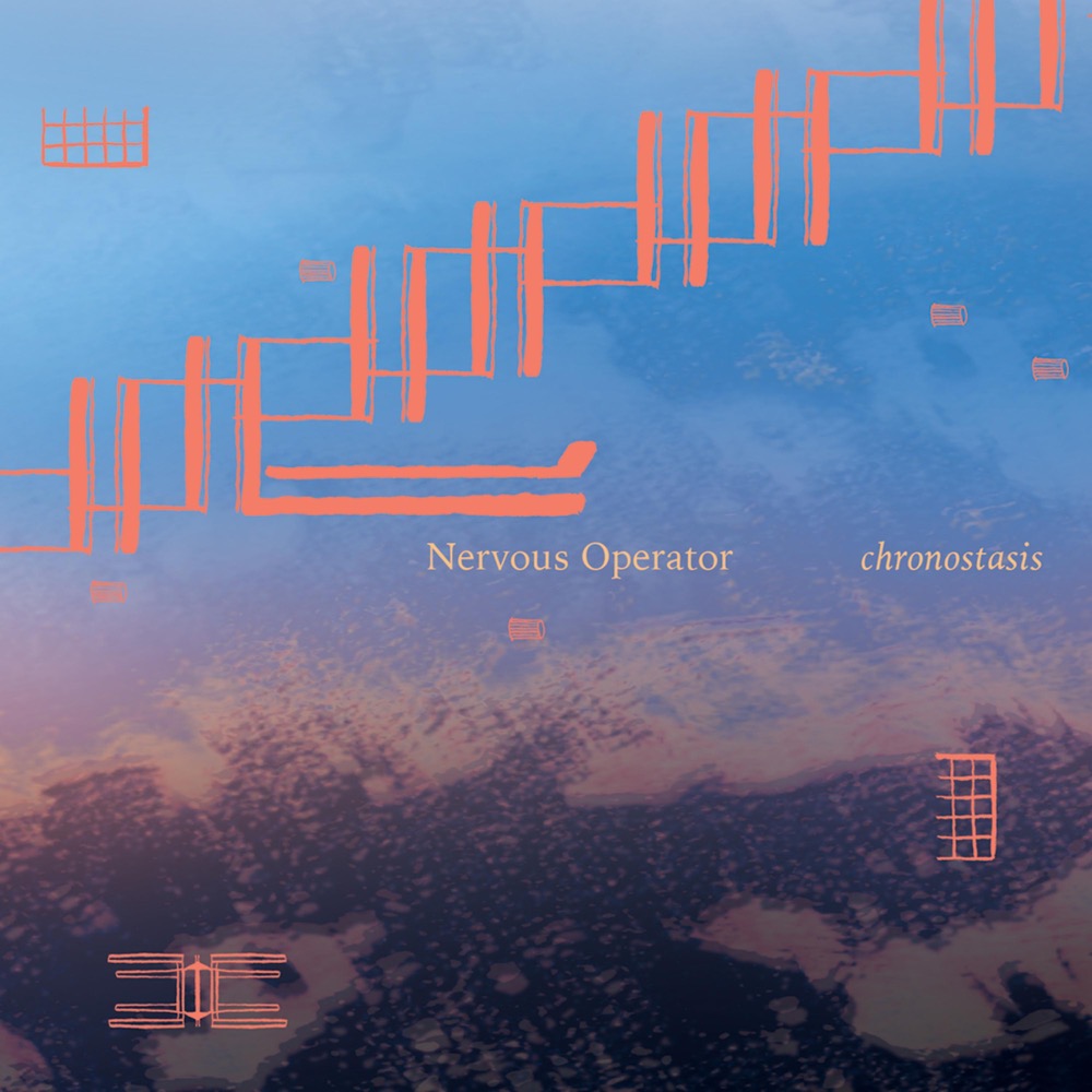 Nervous Operator - Chronostasis - Reviews - Album of The Year