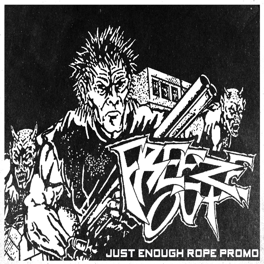 Freeze Out - Just Enough Rope Promo (Single) - Reviews - Album of The Year
