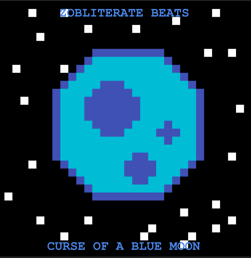 Zobliterate-BEATS - CURSE OF A BLUE MOON - Reviews - Album of The Year