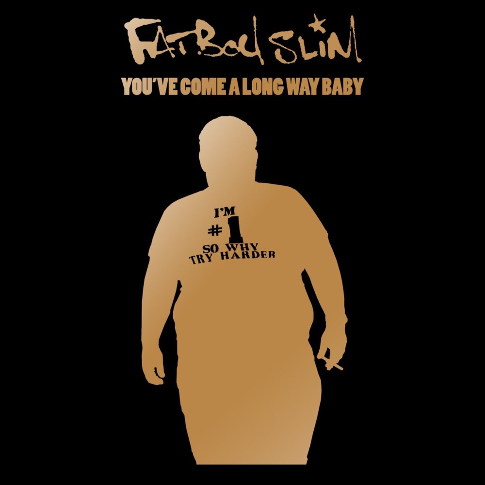 Fatboy Slim - You’ve Come A Long Way Baby (10th Anniversary Edition ...