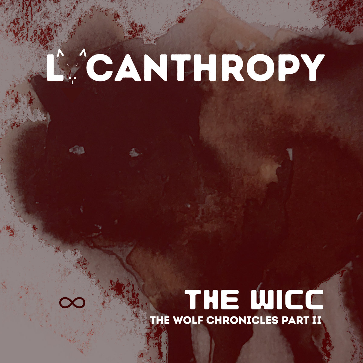 The Wicc - Lycanthropy – The Wolf Chronicles Part II - Reviews - Album ...