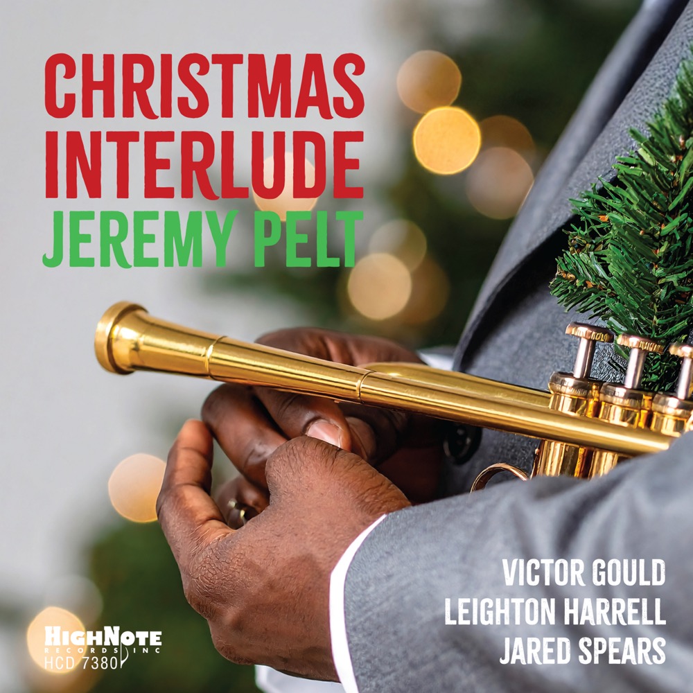 Jeremy Pelt - Christmas Interlude (Holiday) - Reviews - Album of The Year