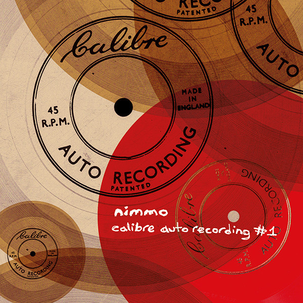 Nimmo - Calibre Auto Recording #1 (EP) - Reviews - Album of The Year