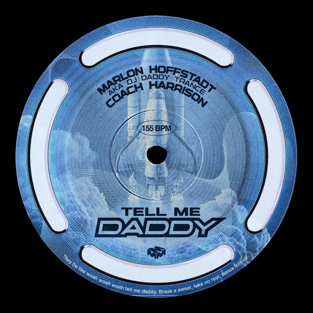 Marlon Hoffstadt & Coach Harrison - Tell Me Daddy (Single) - Reviews ...