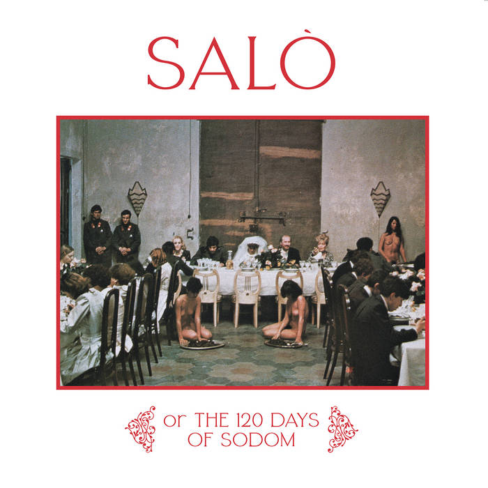 Various Artists - Salò, or the 120 Days of Sodom (Soundtrack) - Reviews ...
