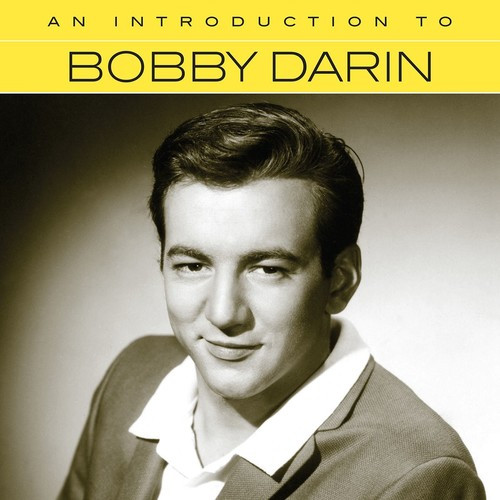 Bobby Darin - An Introduction To Bobby Darin (Compilation) - Reviews ...