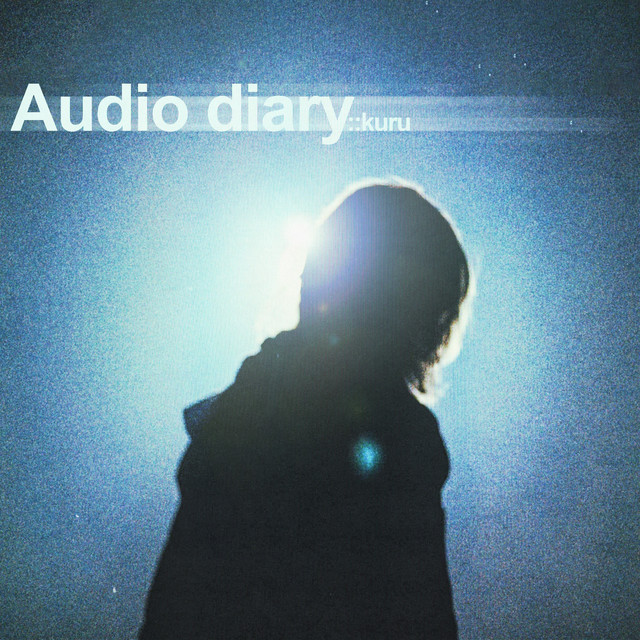 kuru - Audio diary (Single) - Reviews - Album of The Year