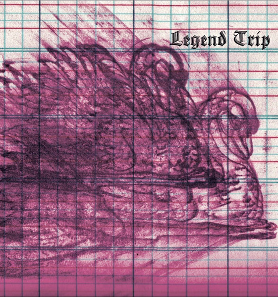 Legend Trip - Legend Trip - Reviews - Album of The Year