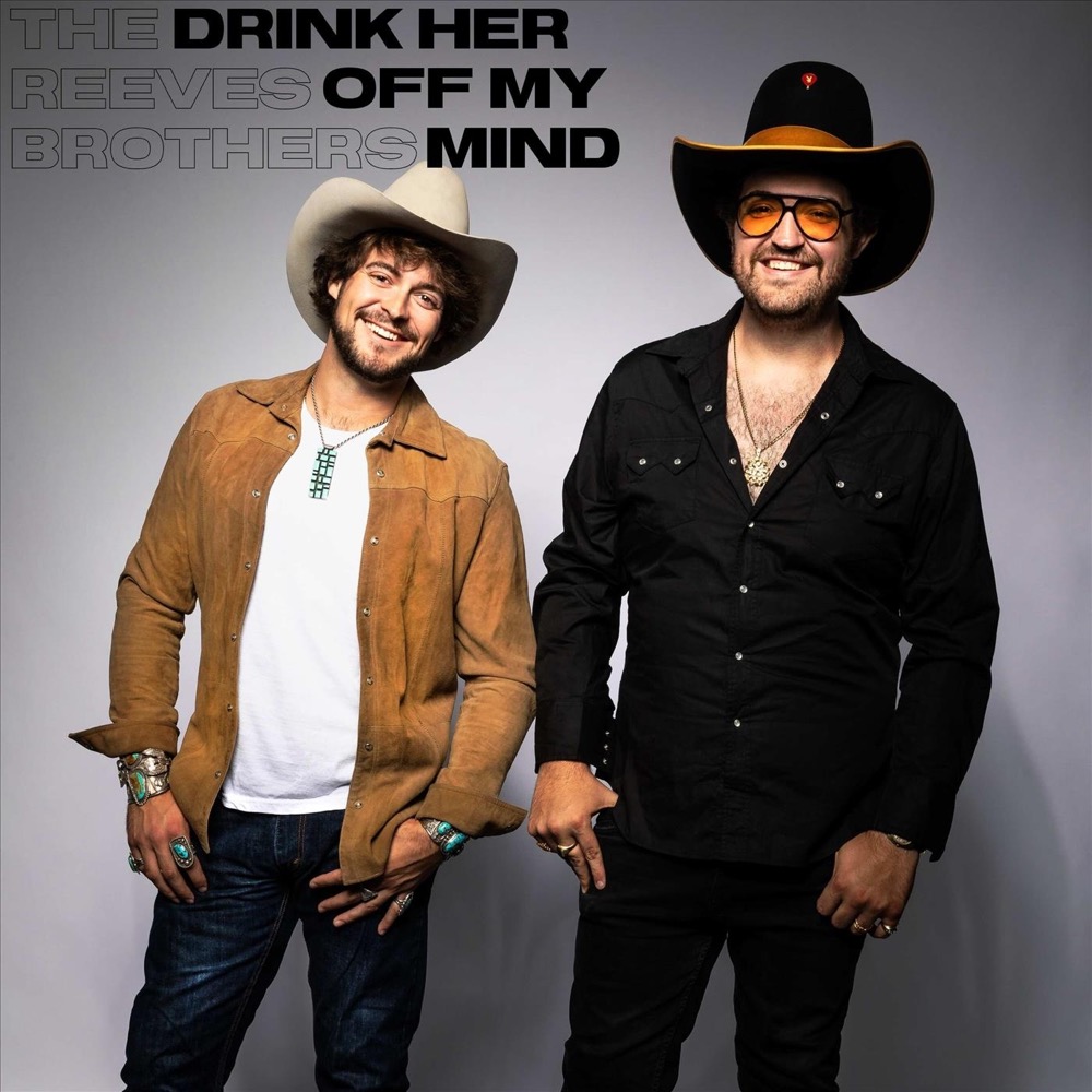 The Reeves Brothers - Drink Her Off My Mind (Single) - Reviews - Album ...