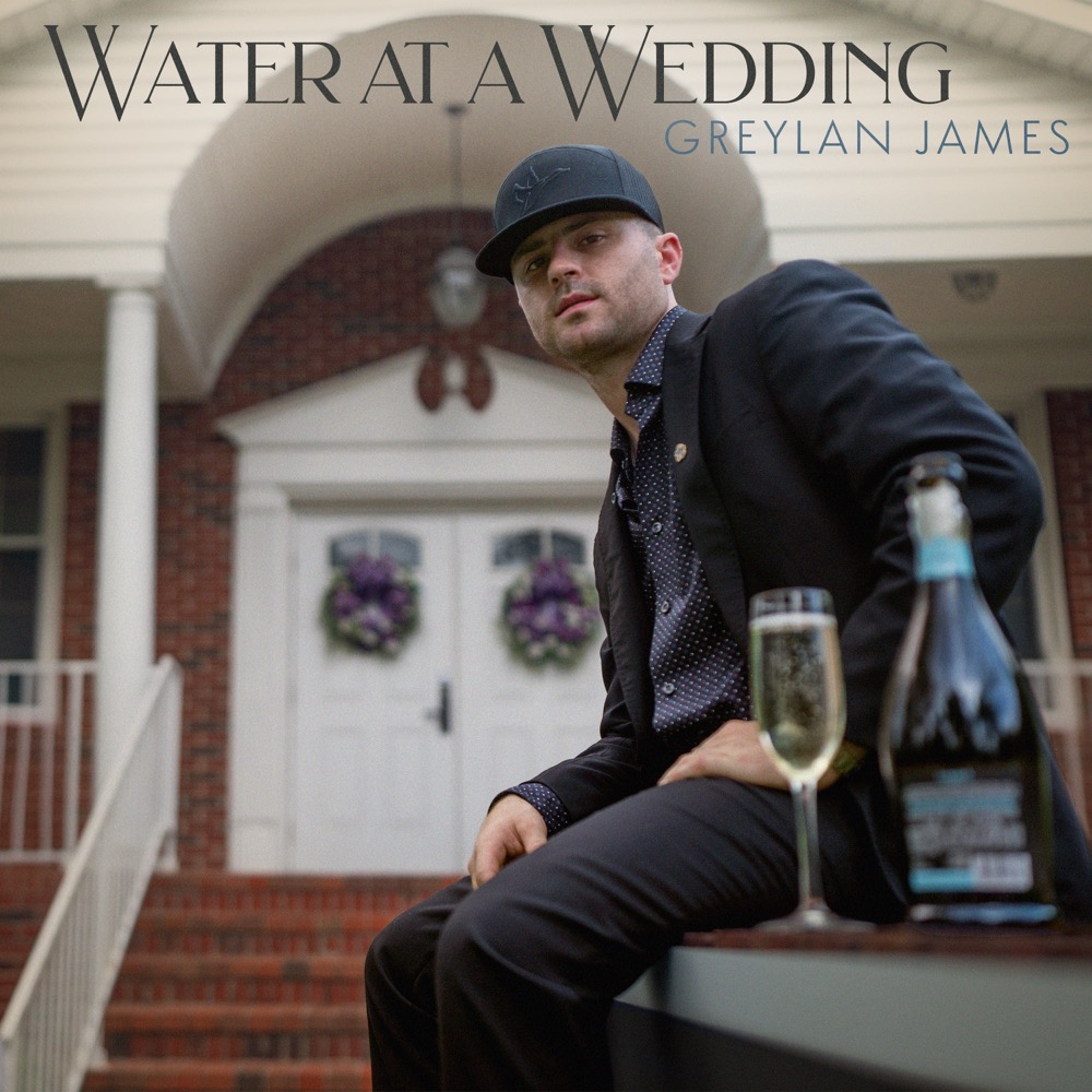 Greylan James - Water at a Wedding (Single) - Reviews - Album of The Year