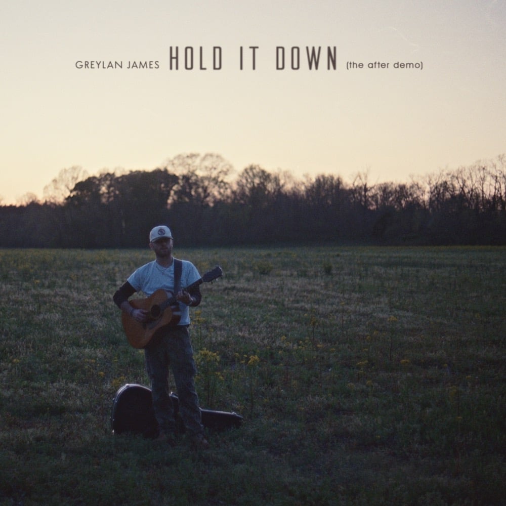 Greylan James - Hold It Down (the after demo) (Single) - Reviews ...