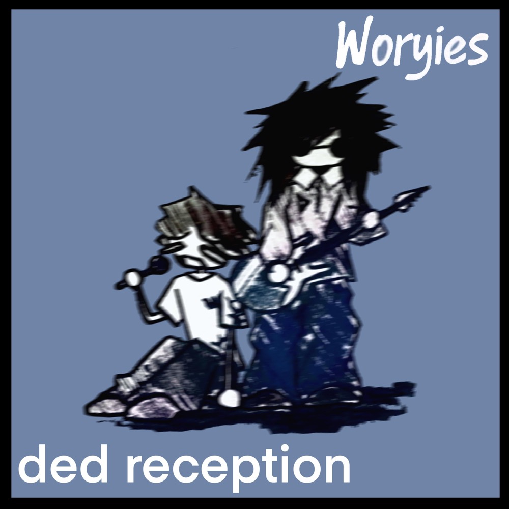Ded Reception & Woryies - all in all (Single) - Reviews - Album of The Year