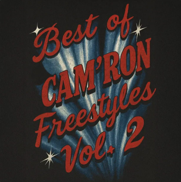 Cam'ron - Best of Cam'ron Freestyles Vol. 2 (Compilation) - Reviews ...
