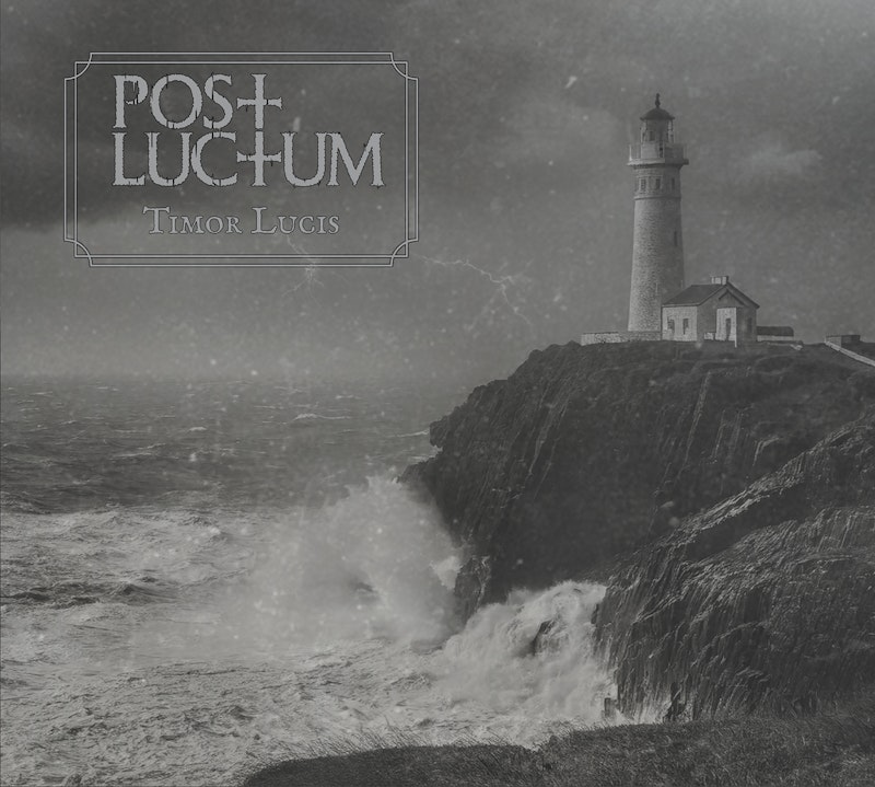 Post Luctum - Timor Lucis - Reviews - Album of The Year