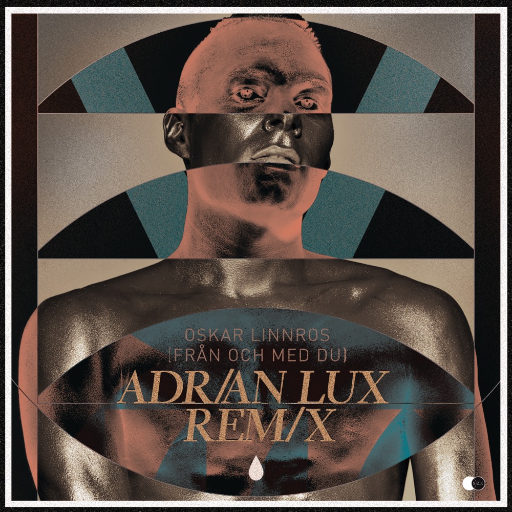 Oskar Linnros - Från och med du (Adrian Lux Remix) (Single) - Reviews ...