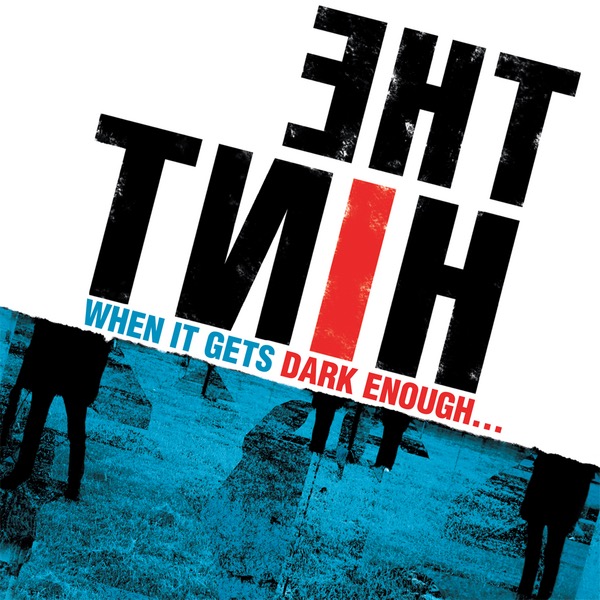 The Hint - When It Gets Dark Enough - Reviews - Album of The Year