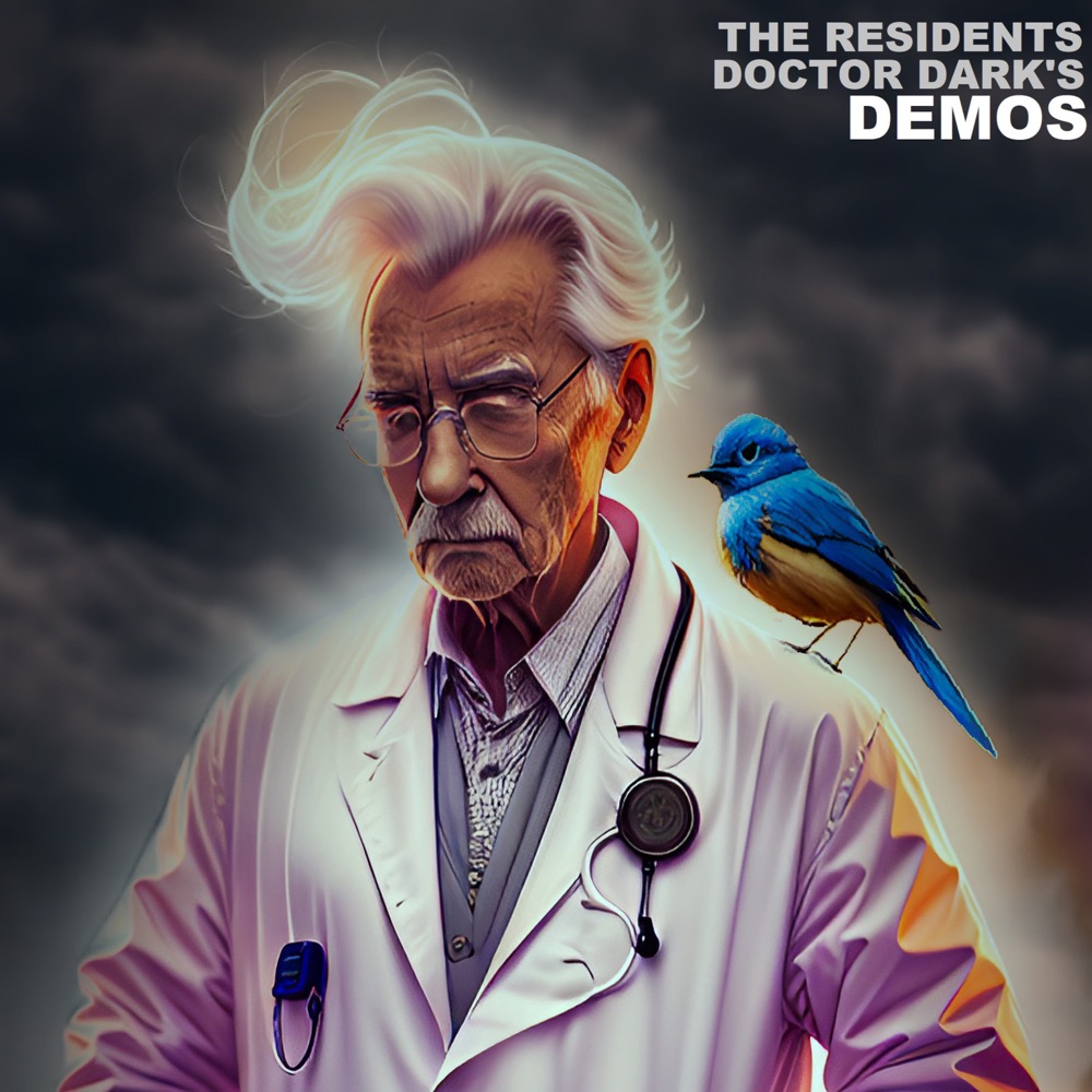 The Residents - Doctor Dark's Demos (Demo) - Reviews - Album of The Year