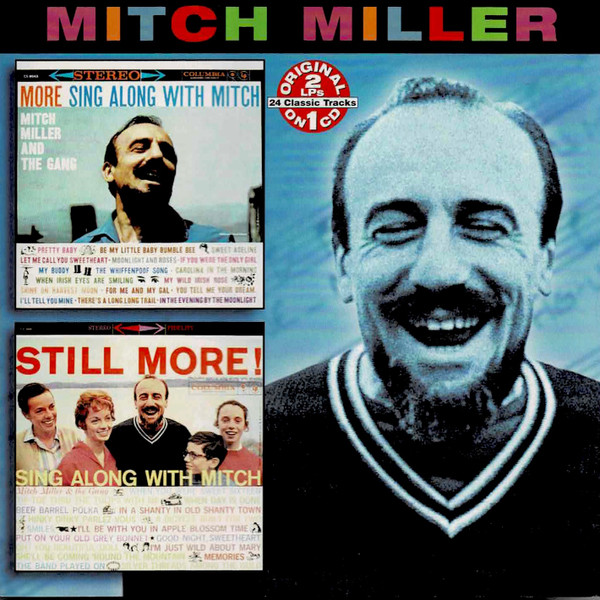 Mitch Miller - More Sing-Along With Mitch/Still More! Sing-Along ...