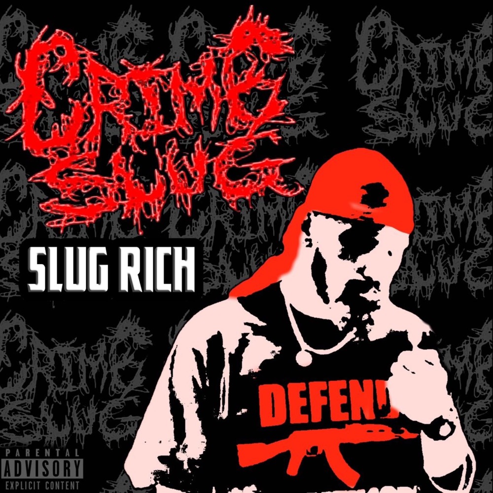 Crime Slug - Slug Rich (Single) - Reviews - Album of The Year