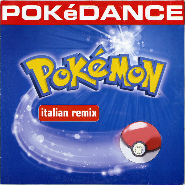 Pokémon - Pokédance (Italian Remix) (Remix) - Reviews - Album of The Year