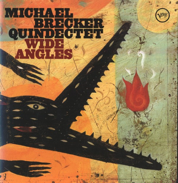 Michael Brecker Quindectet - Wide Angles - Reviews - Album of The Year