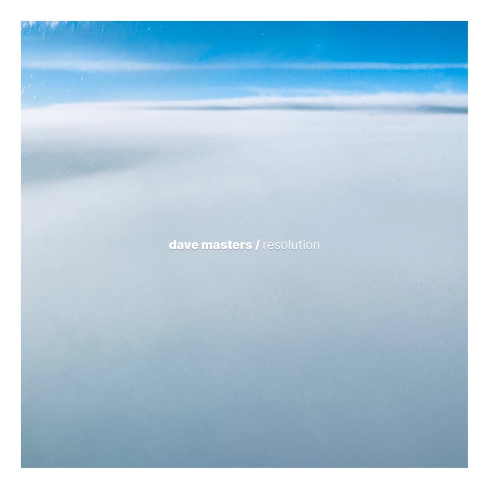 Dave Masters - resolution (EP) - Reviews - Album of The Year