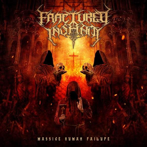 Fractured Insanity - Massive Human Failure - Reviews - Album of The Year