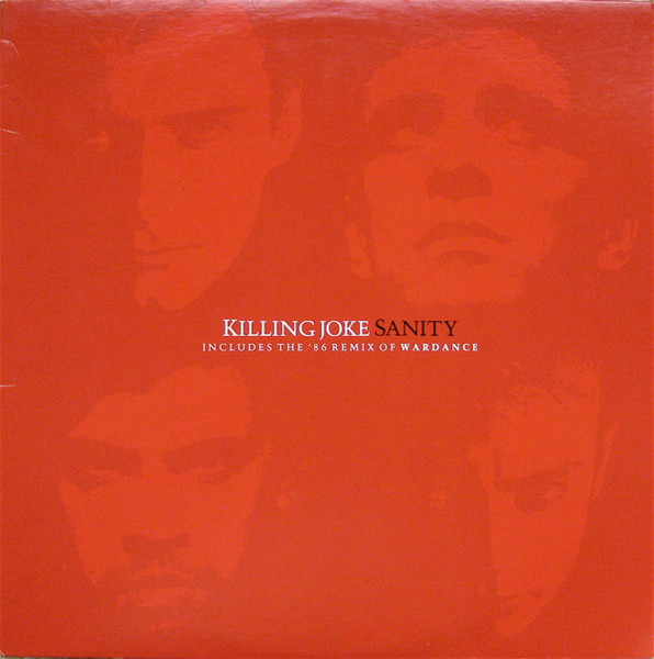Killing Joke - Sanity (The Insane Mix) - User Reviews - Album of The Year