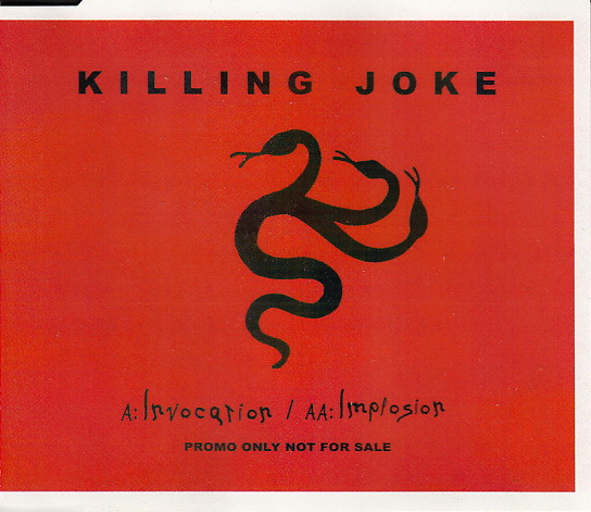 Killing Joke - Invocation/Implosion (Single) - Reviews - Album of The Year