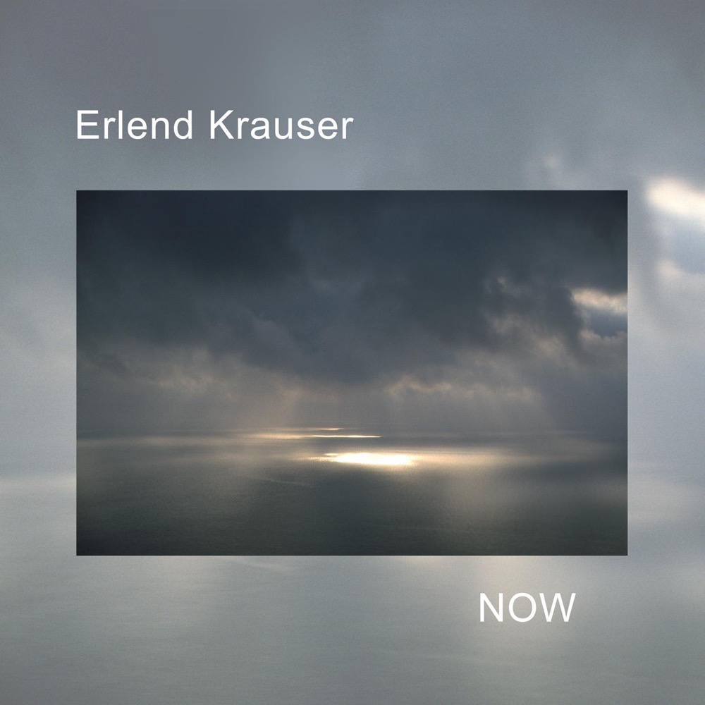 Erlend Krauser - Now - Reviews - Album of The Year