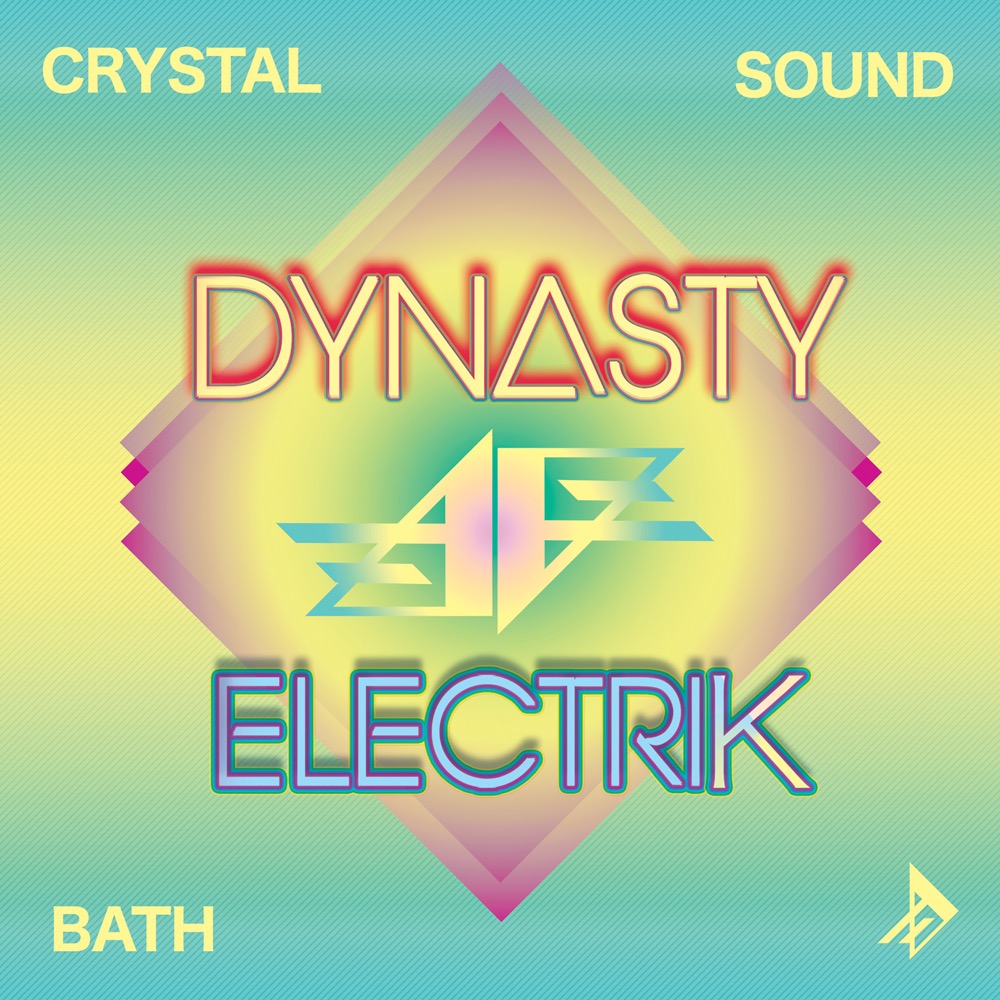 Dynasty Electrik - Crystal Sound Bath - Reviews - Album of The Year